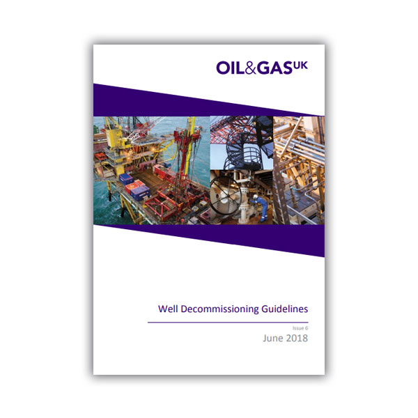 Well Decommissioning Guidelines - Issue 6 Well Decommissioning Guidelines - Issue 6