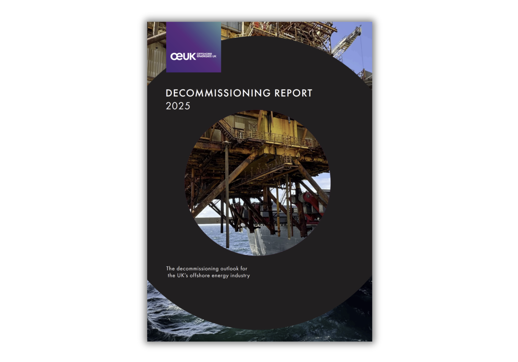 Decommissioning Report 2025 | Offshore Energies UK (OEUK)